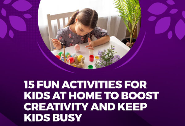 15 Fun Activities for kids at home to Boost Creativity