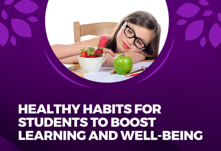 Healthy Habits for Students to Boost Learning and Well-Being.