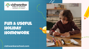 Holiday Homework: Benefits and Class-Wise Activity Ideas